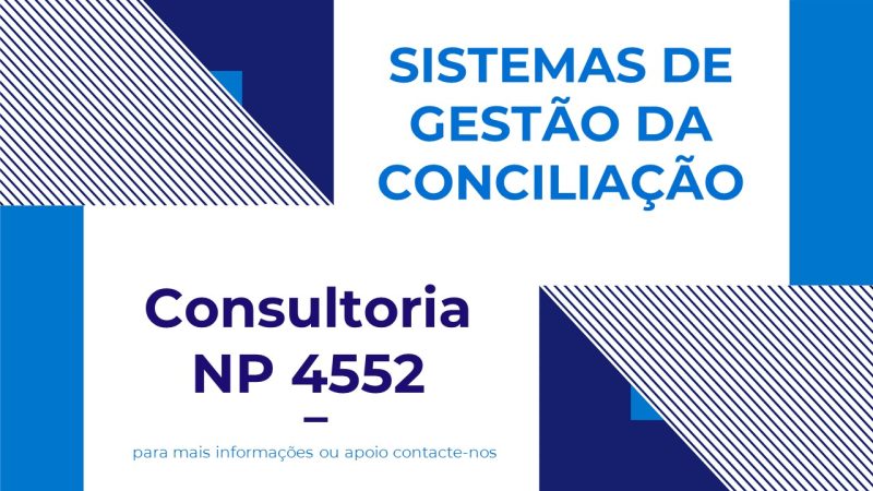 NP 4552 – Sistemas de Gestão da Conciliação Profissional, Familiar e ...